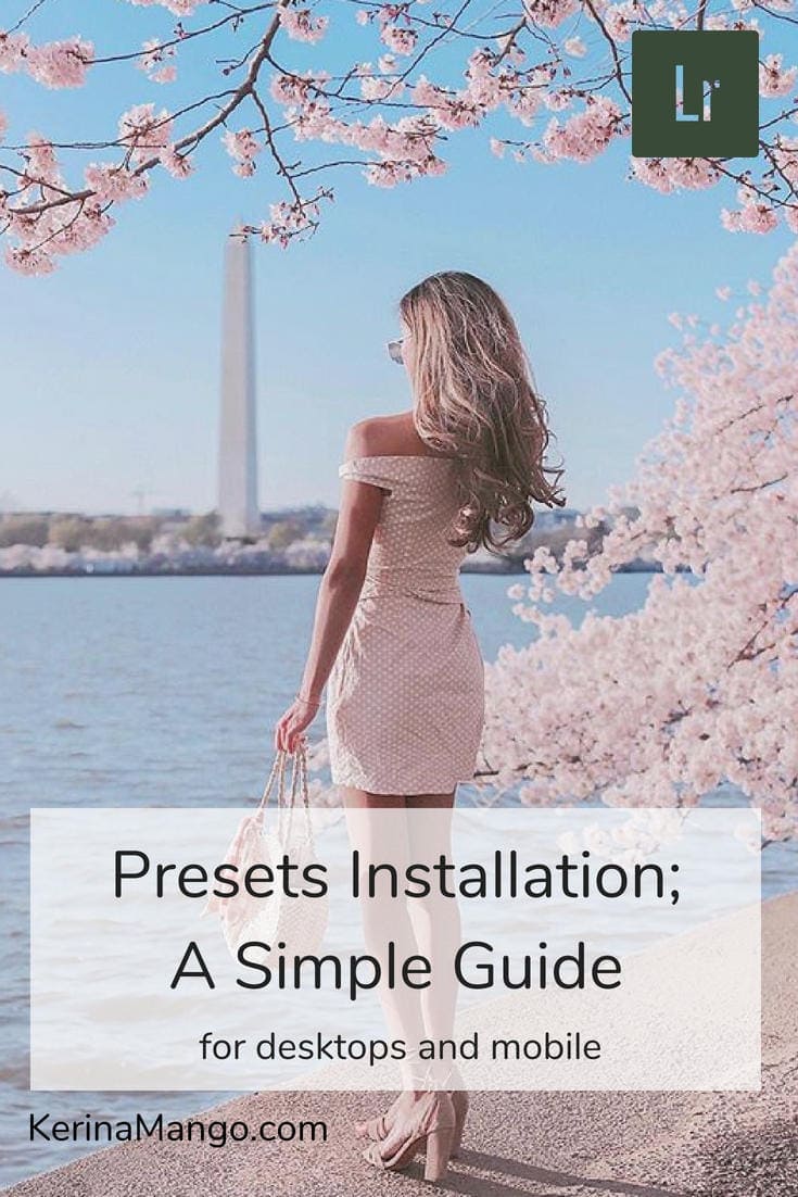 How to Install Lightroom Presets - Quick Guide - Kerina Wang
